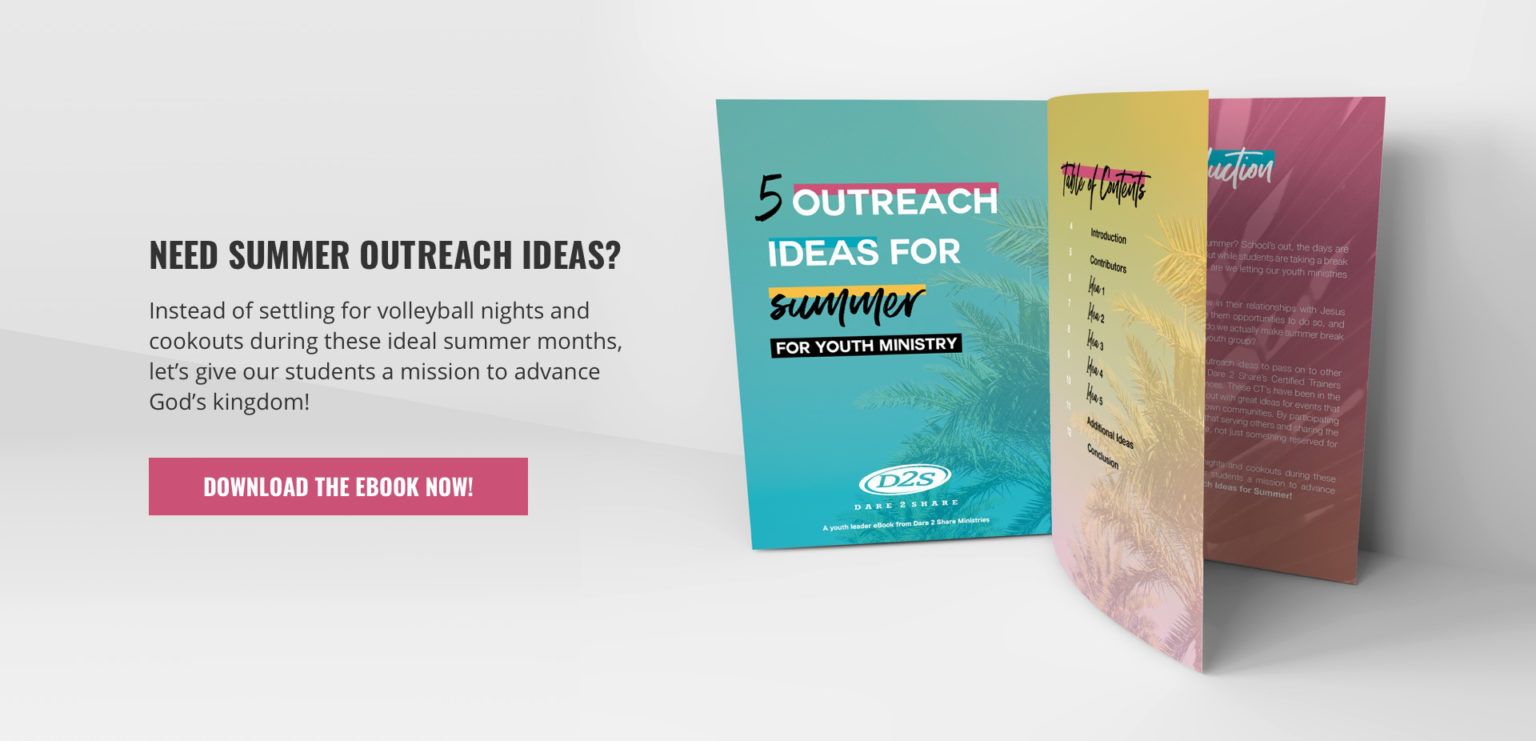 The Ultimate Guide to Outreach Ideas for Your Youth Group - Dare 2 Share